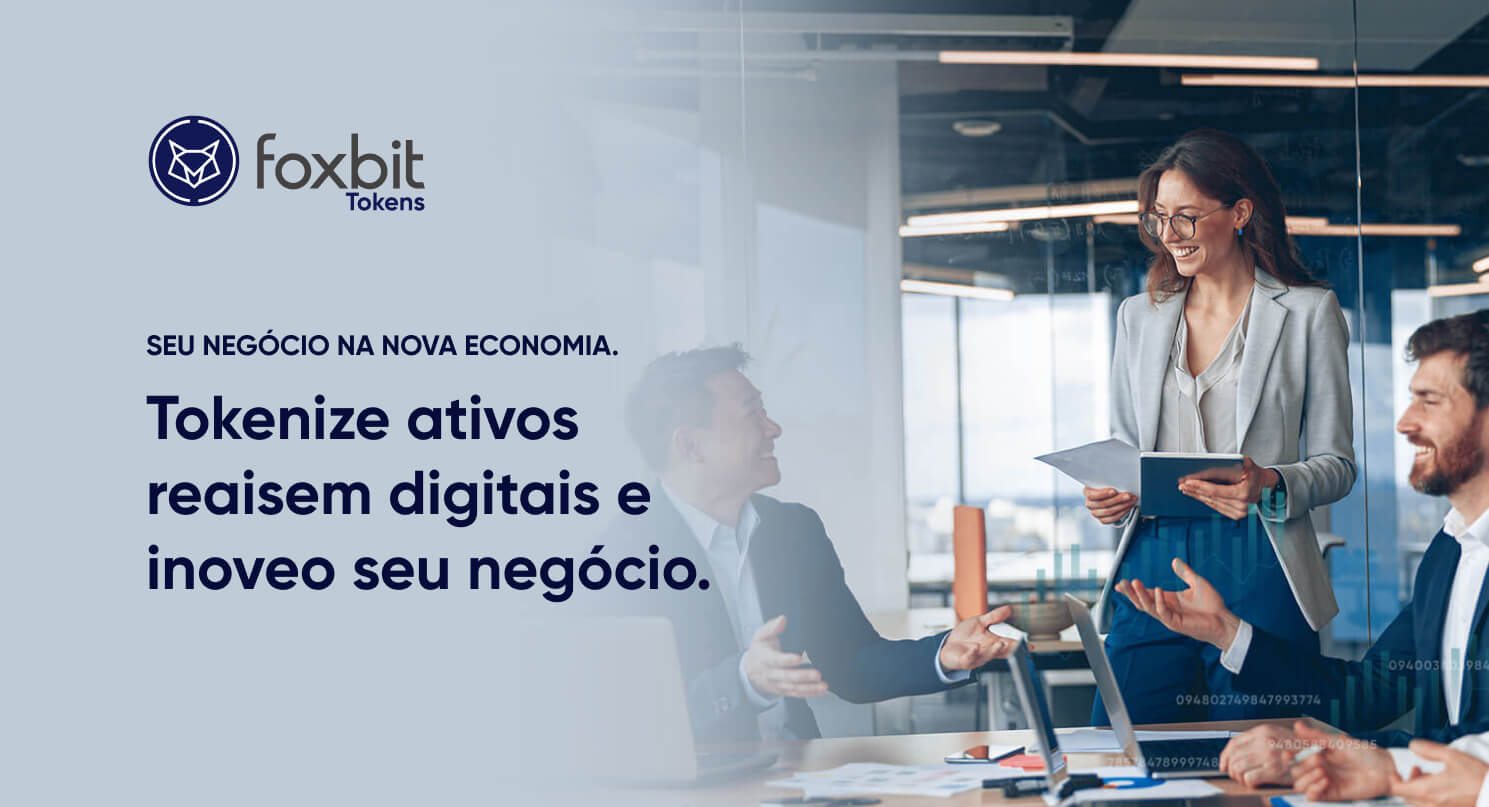 Tokenização de ativos reais em ativos digitais | Foxbit Tokens